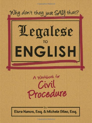 Legalese to English: Civil Procedure: Elura Nanos, Michele Sileo ...
