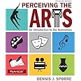 Perceiving the Arts: An Introduction to the Humanities: Sporre, Dennis ...