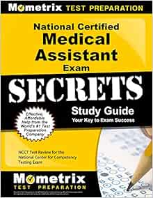 National Certified Medical Assistant Exam Secrets Study Guide: NCCT ...