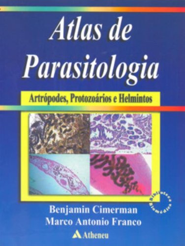 Atlas De Parasitologia. Artropodes, Protozoarios E Helmintos PDF ...