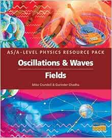 Amazon.com: Oscillations & Waves/Fields: As/A-level Physics (As/A-level ...