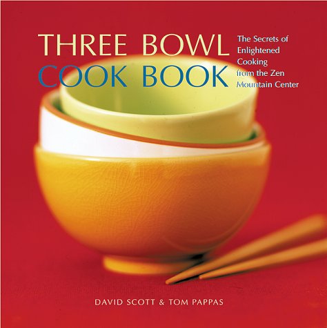 Three Bowl Cookbook: Scott, David, Pappas, Tom: 9780804832397: Books