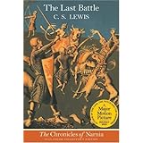 The Last Battle (The Chronicles of Narnia, Book 7) (Chronicles of ...