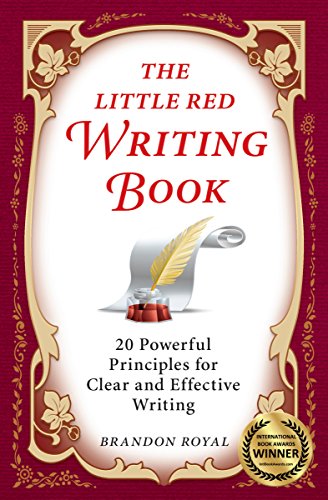 『The Little Red Writing Book: 20 Powerful Principles for Clear and ...