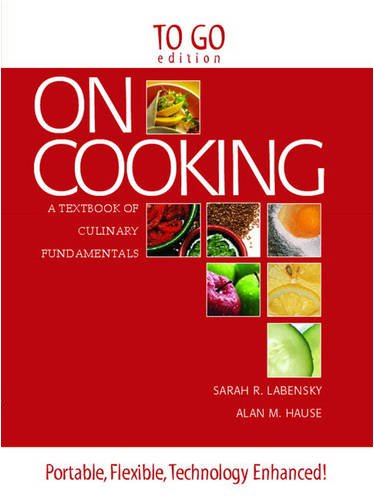 On Cooking: A Textbook of Culinary Fundamentals : To Go Edition ...