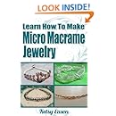 Learn How To Make Micro Macrame Jewelry - Volume 1 - Kindle edition by ...
