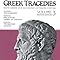 Greek Tragedies, Volume 3: Grene, David, Lattimore, Richmond ...
