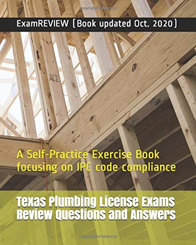 Texas Plumbing License Exams Review Questions and Answers: A Self ...