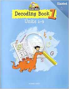 Decoding Book 1, Units 1-9, Slanted: Read Well: 9781593185282: Amazon ...