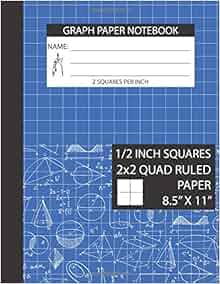 Graph Paper Notebook 1/2 Inch Squares: 2x2 Graph Paper Notebook 8.5 x ...