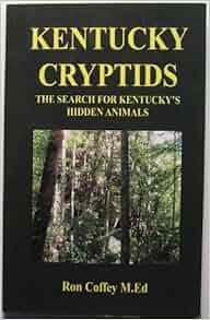 Kentucky Cryptids : The Search for Kentucky's Hidden Animals - Bigfoot ...