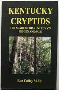 Kentucky Cryptids : The Search for Kentucky's Hidden Animals - Bigfoot ...