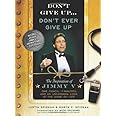 Don't Give Up...Don't Ever Give Up: The Inspiration of Jimmy V--One ...