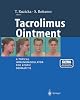 Tacrolimus Ointment: A Topical Immunomodulator for Atopic Dermatitis in ...