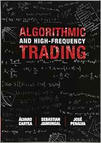 Amazon.com: Algorithmic and High-Frequency Trading (Mathematics ...