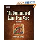 The Continuum of Long-Term Care (Thomson Delmar Learning Series in ...