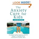 The Anxiety Cure for Kids: A Guide for Parents and Children (Second ...