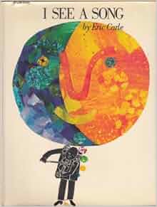 I See a Song: Eric Carle: 9780241023778: Amazon.com: Books