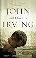 Until I Find You: Amazon.de: John Irving: Fremdsprachige Bücher
