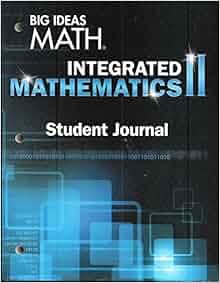 BIG IDEAS MATH Integrated Math 2: Student Journal: HOUGHTON MIFFLIN ...