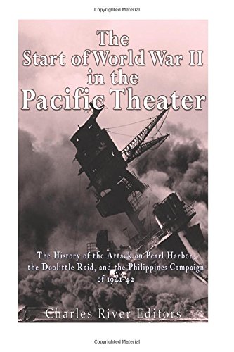 The Start of World War II in the Pacific Theater: The History of the ...