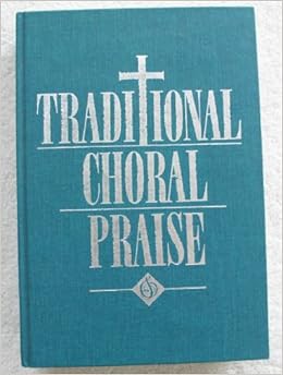 Traditional Choral Praise: Arranged & Edited by Randall DeBruyn: Amazon ...