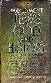 Jews, God and History: Max I. Dimont: Amazon.com: Books