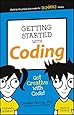 Getting Started with Coding: Get Creative with Code! (Dummies Junior): Camille McCue Ph.D ...