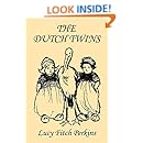 The Dutch Twins, Illustrated Edition (Yesterday's Classics): Lucy Fitch ...