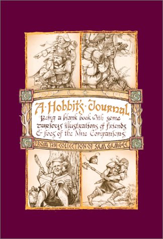 A Hobbits Journal: Beign A Blank Book With Some Curious Illustrations ...