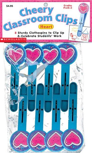 Cheery Classroom Clips: Heart: Eight Delightful Clothespins to Hang Up ...