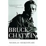 Amazon.com: Bruce Chatwin: A Biography: 9780385498296: Shakespeare ...