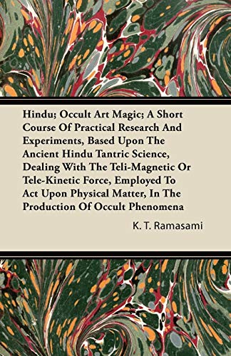 Hindu; Occult Art Magic; A Short Course Of Practical Research And ...