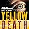 Amazon.com: Secret of the Yellow Death: A True Story of Medical ...