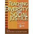 Teaching for Diversity and Social Justice: Adams, Maurianne, Bell, Lee ...