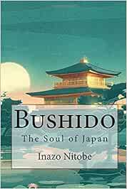 Bushido: The Soul of Japan: Amazon.es: Nitobe, Inazo: Libros en idiomas ...