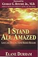 I Stand All Amazed: Love and Healing From Higher Realms: Elane Durham ...