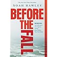 Amazon.com: Before the Fall: 9781455561797: Hawley, Noah: Books
