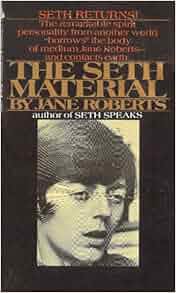 The Seth Material: Jane Roberts: Amazon.com: Books