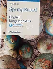 SpringBoard, English Language Arts, Grade 10, Consumable Student ...