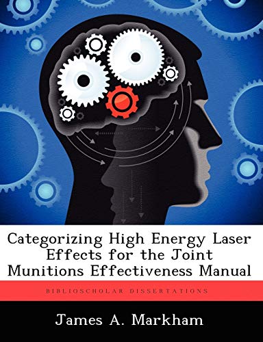 Buy Categorizing High Energy Laser Effects for the Joint Munitions ...