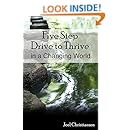 Amazon.com: Five Step Drive to Thrive in a Changing World eBook: Joel ...