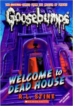 Welcome to Dead House (Goosebumps (Pb Unnumbered)): Amazon.co.uk: R L ...