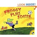 Froggy Plays Soccer: Jonathan London, Frank Remkiewicz: 9780140568097 ...