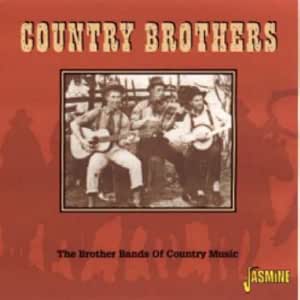 Various Artists - Country Brothers: The Brother Bands Of Country Music ...