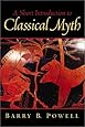 Amazon.com: A Short Introduction to Classical Myth (9780130258397 ...