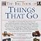 Big Book of Things That Go: DK Publishing: 0790778846251: Amazon.com: Books