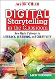 Amazon.com: Digital Storytelling in the Classroom: New Media Pathways ...