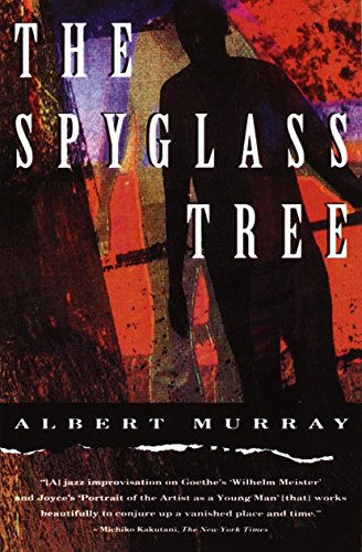 The Spyglass Tree: Murray, Albert: 9780679730859: Amazon.com: Books