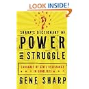 Sharp's Dictionary of Power and Struggle: Language of Civil Resistance ...